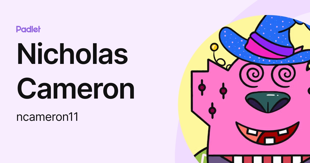 Nicholas Cameron (ncameron11) profile | Padlet
