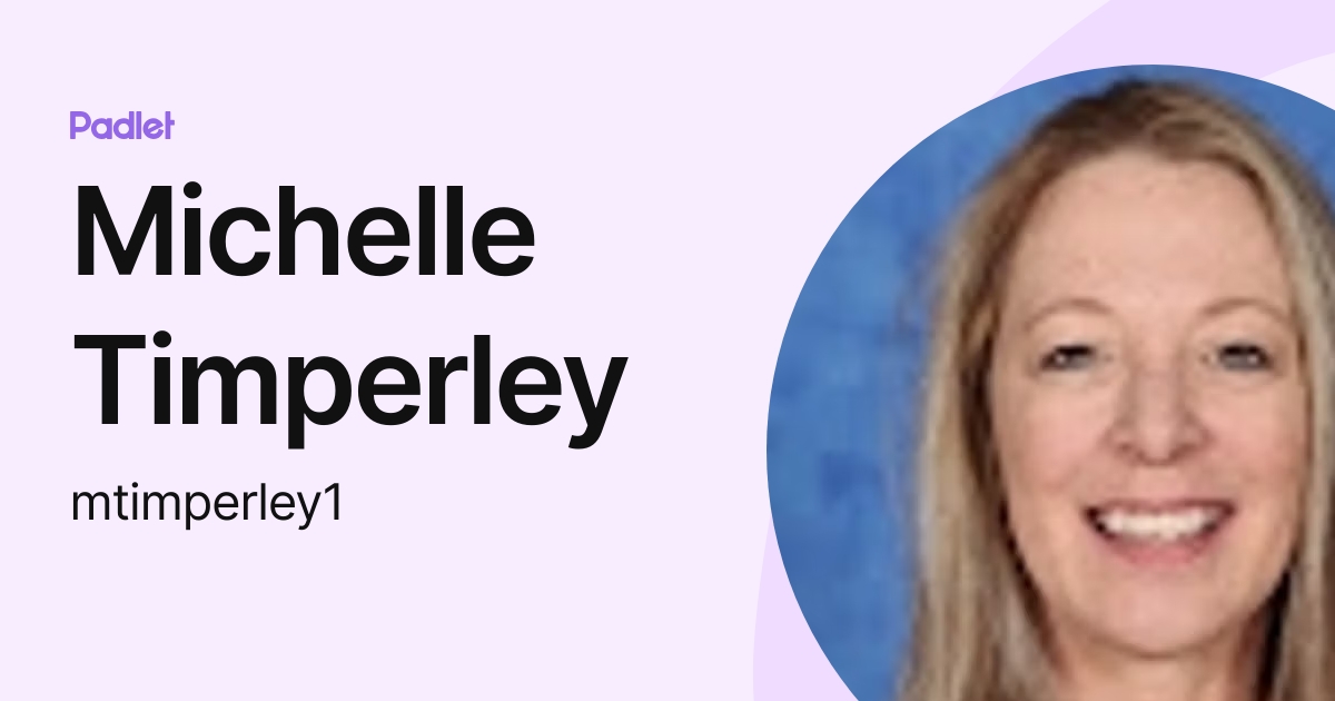 Michelle Timperley (mtimperley1) profile | Padlet