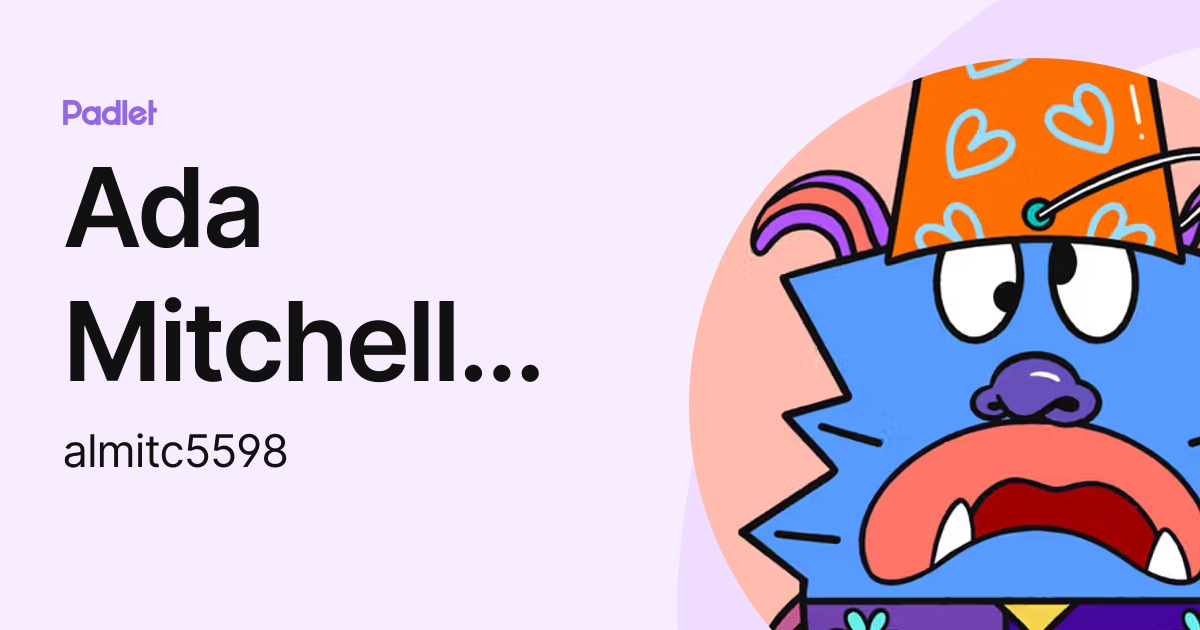 Ada Mitchell (ALMITC5598) (almitc5598) profile | Padlet