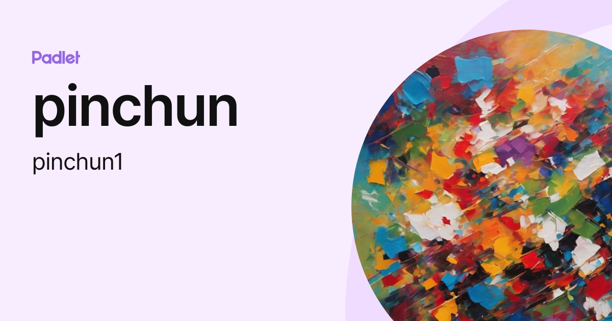 pinchun (pinchun1) profile | Padlet