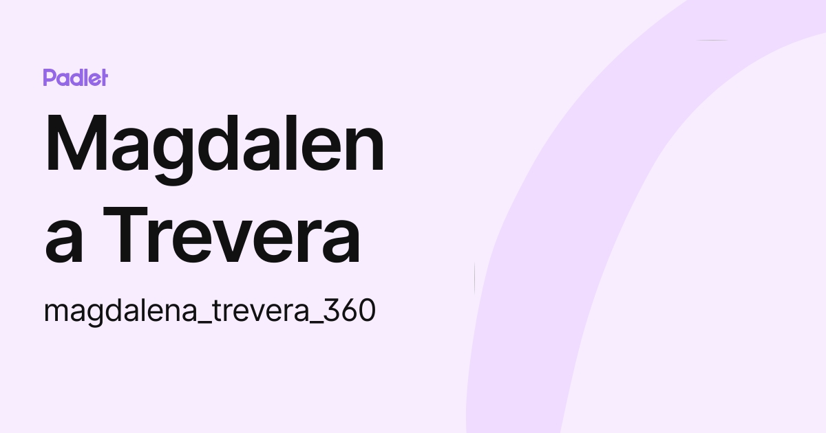 Magdalena Trevera (magdalena_trevera_360) profile | Padlet