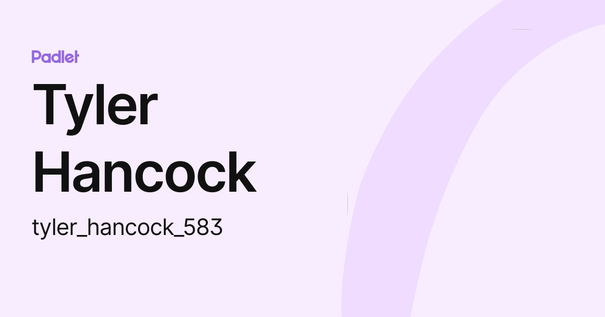 Tyler Hancock (tyler_hancock_583) profile | Padlet