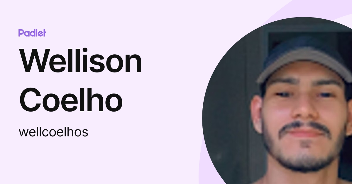 Wellison Coelho (wellcoelhos) profile | Padlet