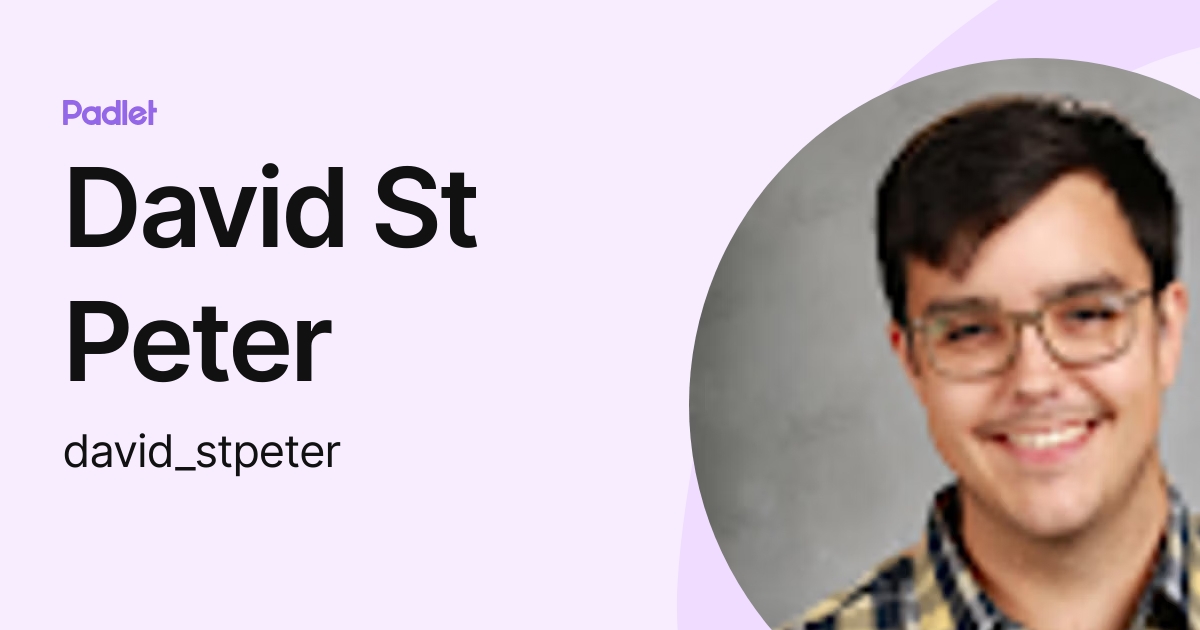 David St Peter (david_stpeter) profile | Padlet