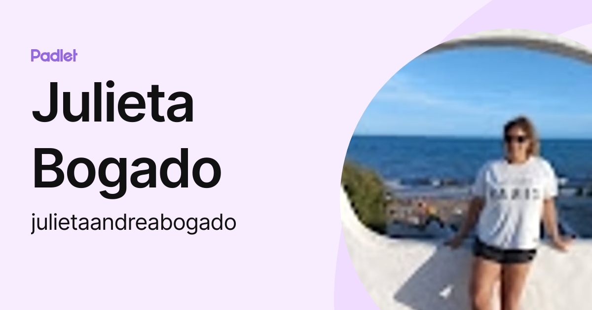 Julieta Bogado (julietaandreabogado) profile | Padlet