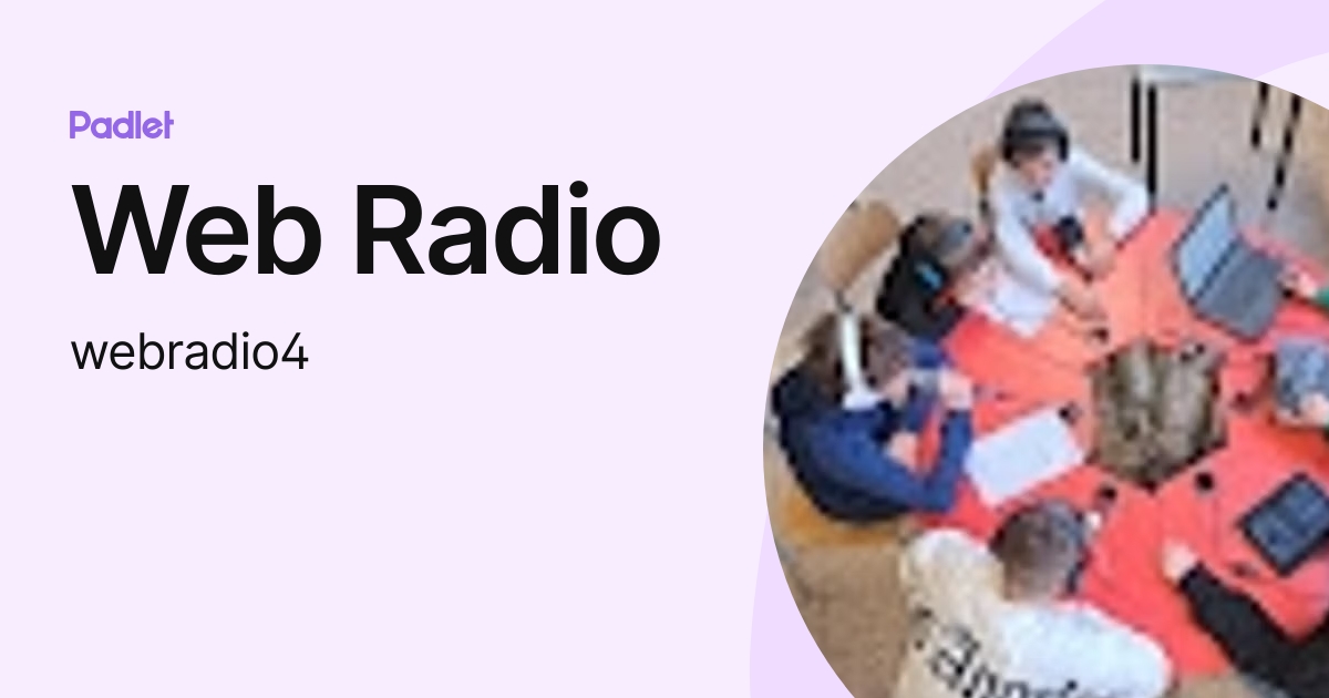 Web Radio (webradio4) profile | Padlet