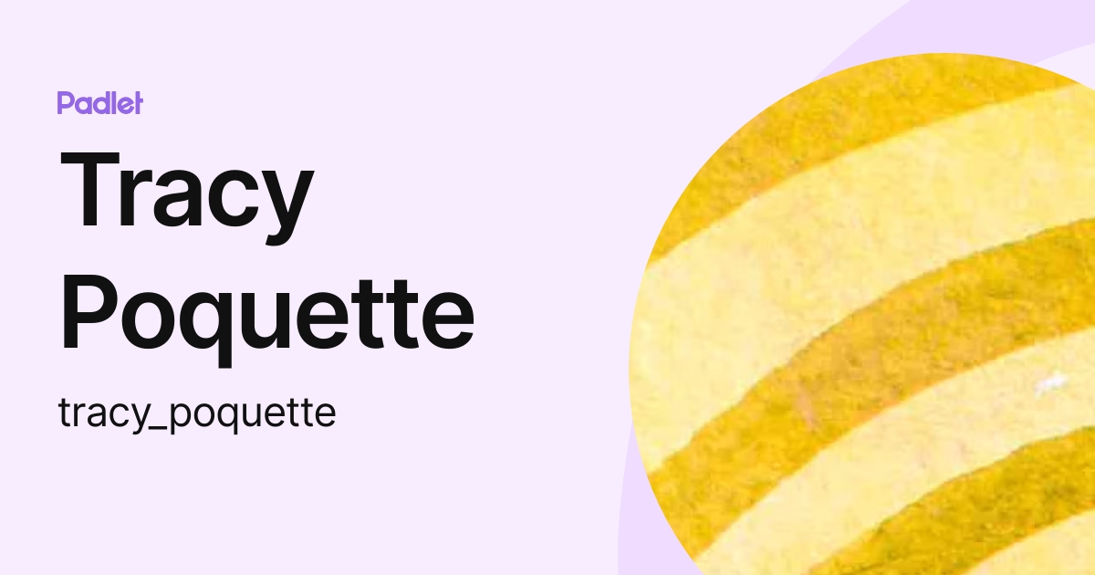 Tracy Poquette (tracy_poquette) profile | Padlet