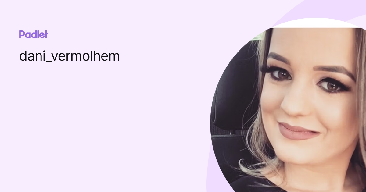 dani_vermolhem profile | Padlet