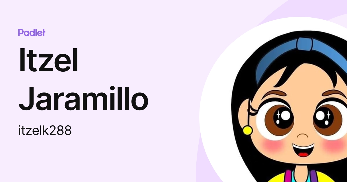 Itzel Jaramillo (itzelk288) profile | Padlet
