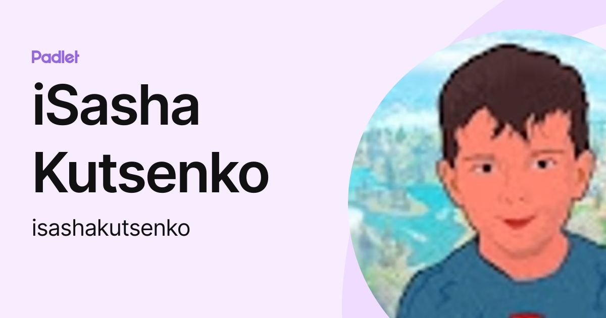 iSasha Kutsenko (isashakutsenko) profile | Padlet