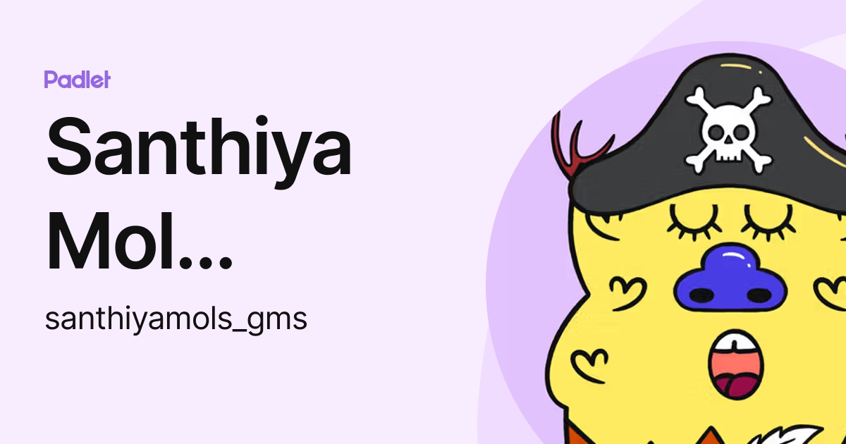 Santhiya Mol Surajkumar Nair (santhiyamols_gms) profile | Padlet