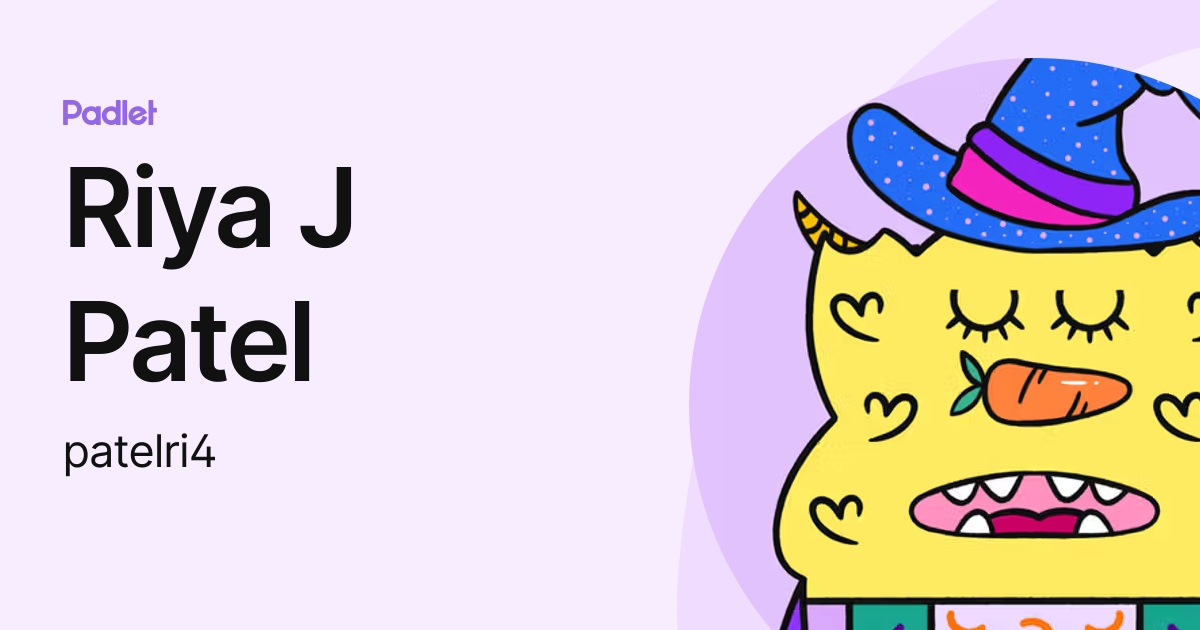 Riya J Patel (patelri4) profile | Padlet