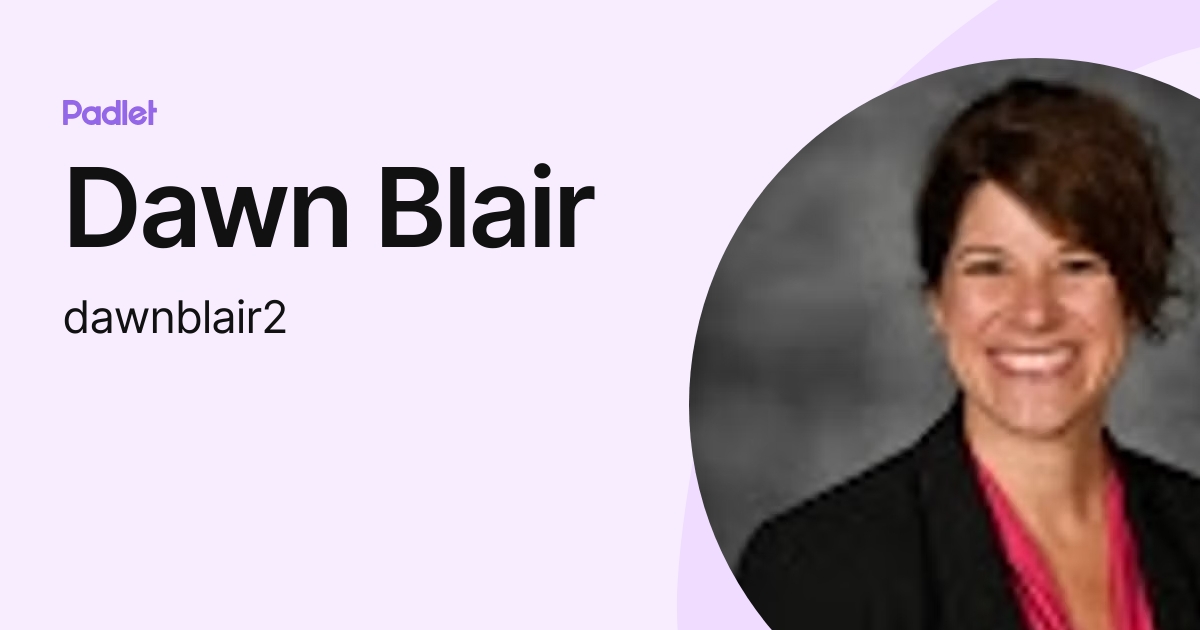 Dawn Blair (dawnblair2) profile | Padlet