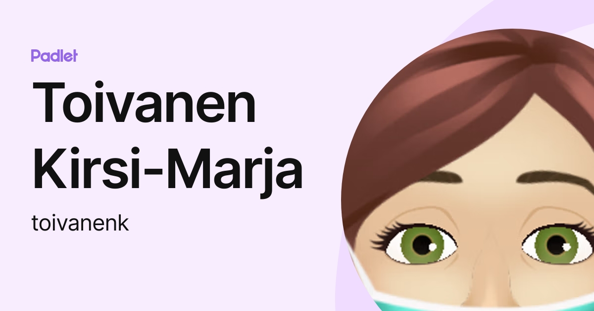 Toivanen Kirsi-Marja (toivanenk) profile | Padlet