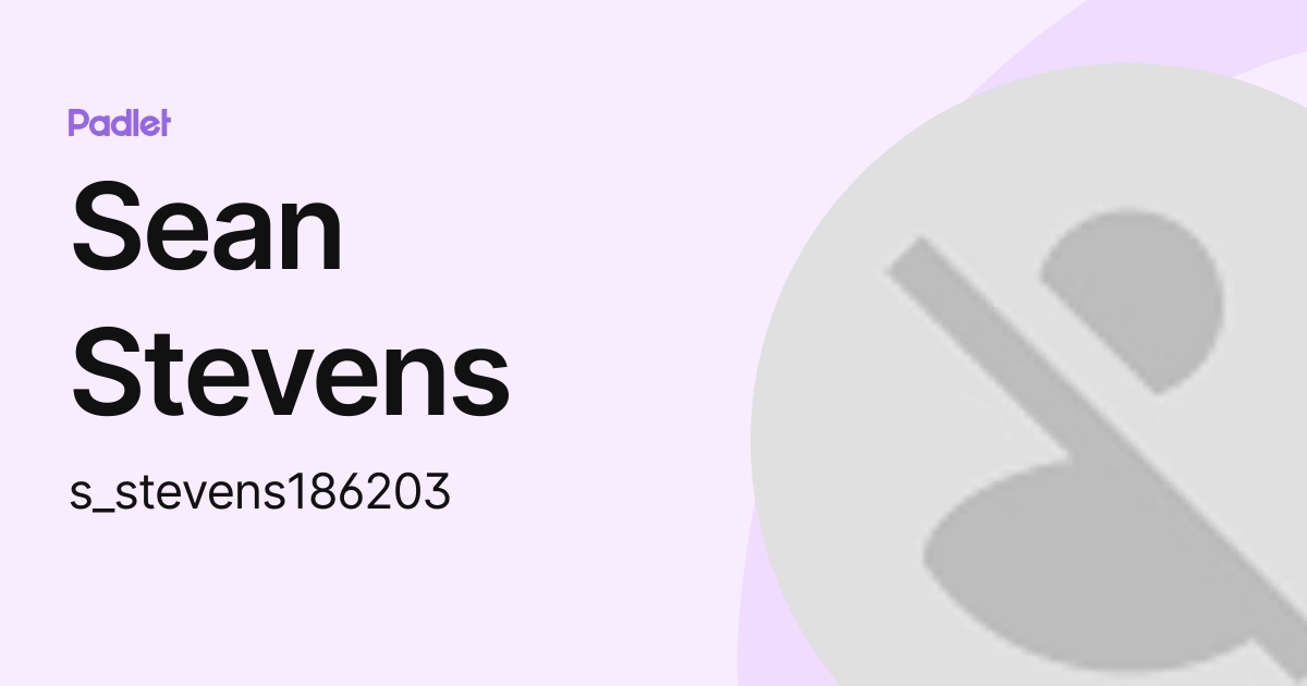 Sean Stevens (s_stevens186203) profile | Padlet