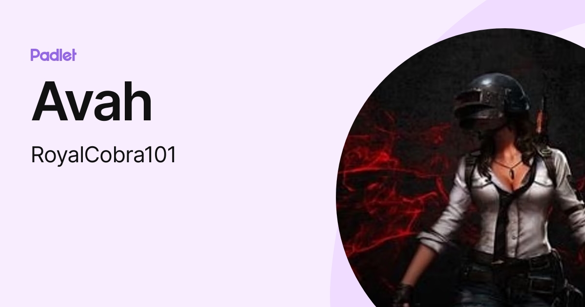 Avah (RoyalCobra101) profile | Padlet