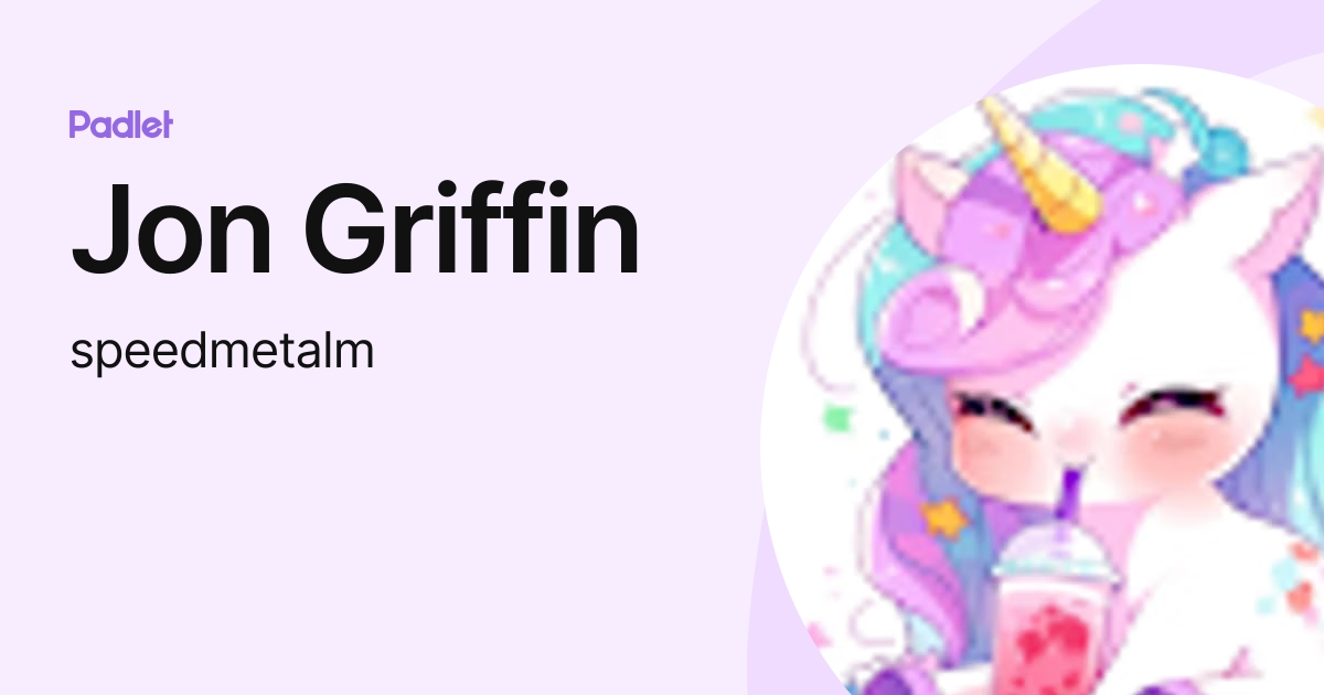 Jon Griffin (speedmetalm) profile | Padlet