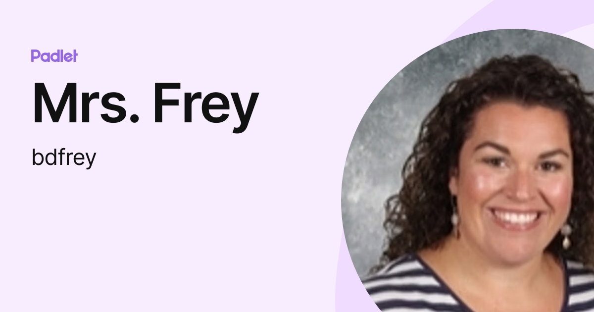 Mrs. Frey (bdfrey) profile | Padlet