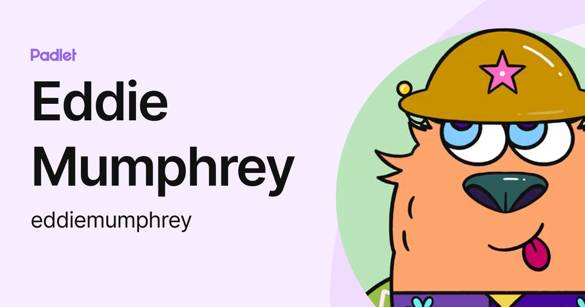 Eddie Mumphrey (eddiemumphrey) profile | Padlet