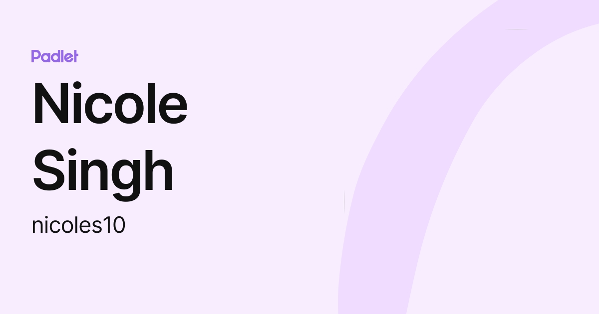 Nicole Singh (nicoles10) profile | Padlet
