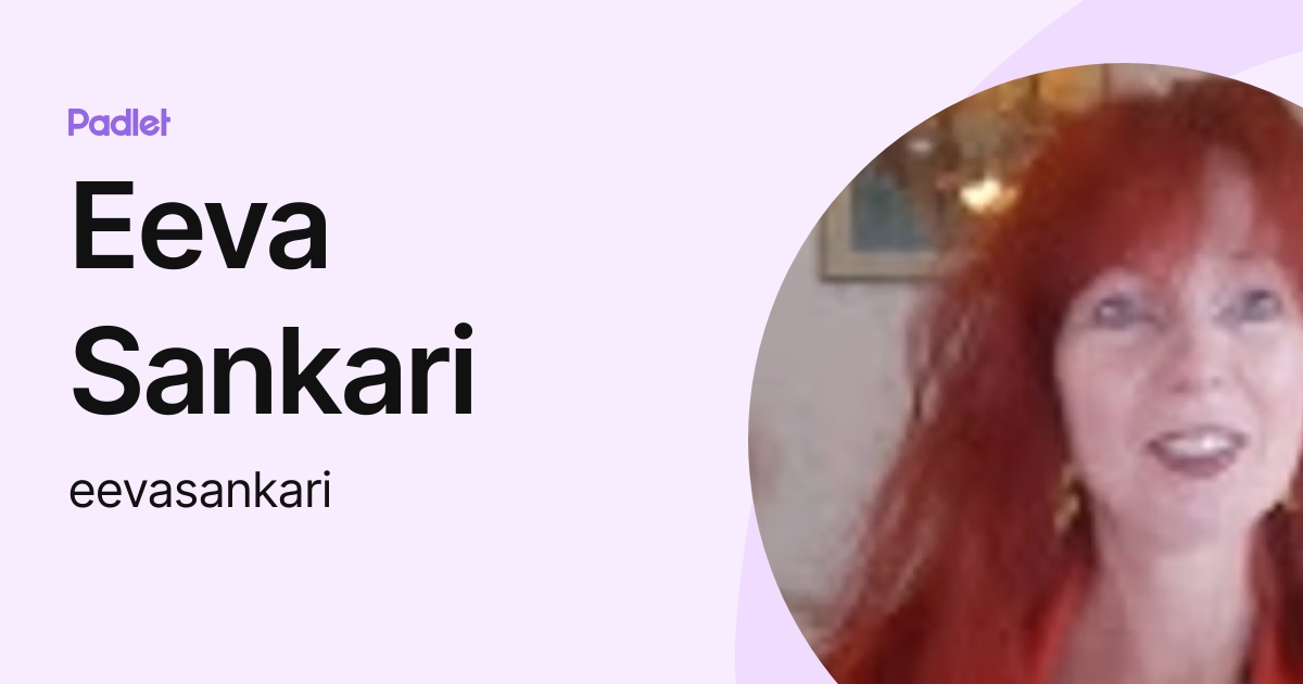 Eeva Sankari (eevasankari) profile | Padlet