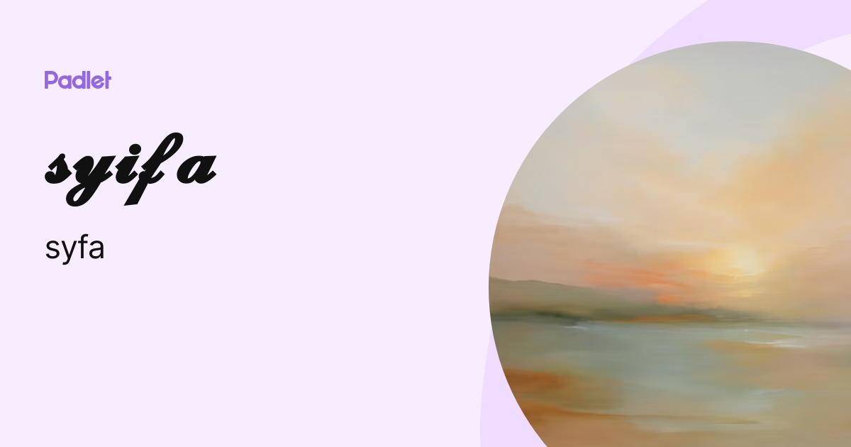 𝓼𝔂𝓲𝓯𝓪 (syfa) profile | Padlet