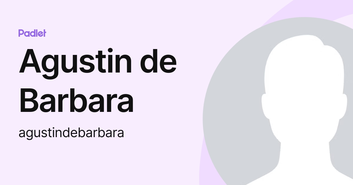 Agustin de Barbara (agustindebarbara) profile | Padlet
