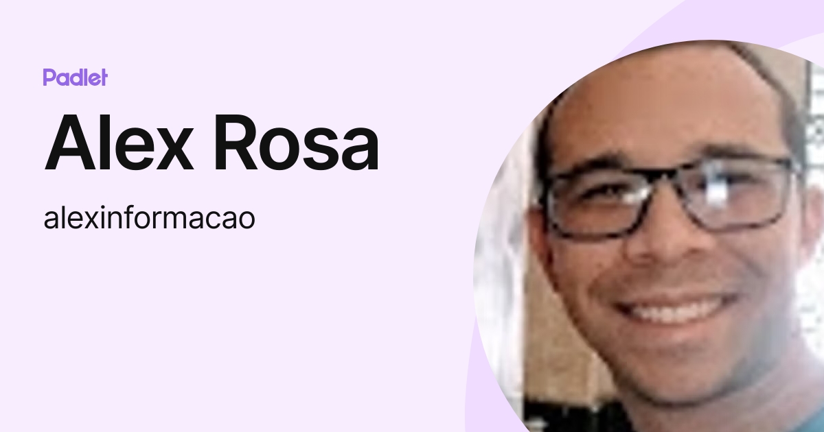 Alex Rosa (alexinformacao) profile | Padlet