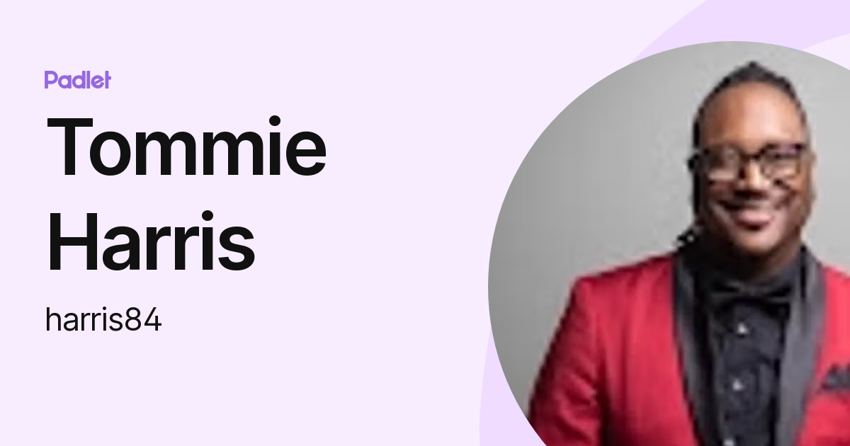 Tommie Harris (harris84) profile | Padlet