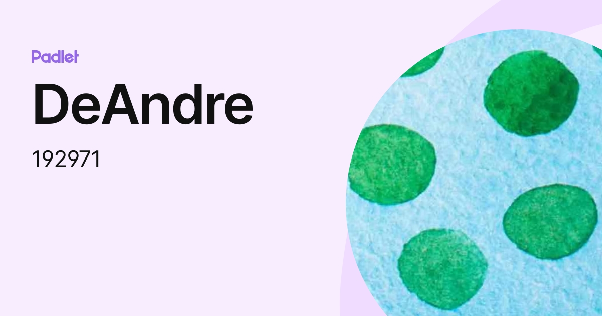 DeAndre (192971) profile | Padlet