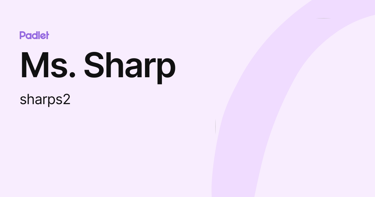 Ms. Sharp (sharps2) profile | Padlet