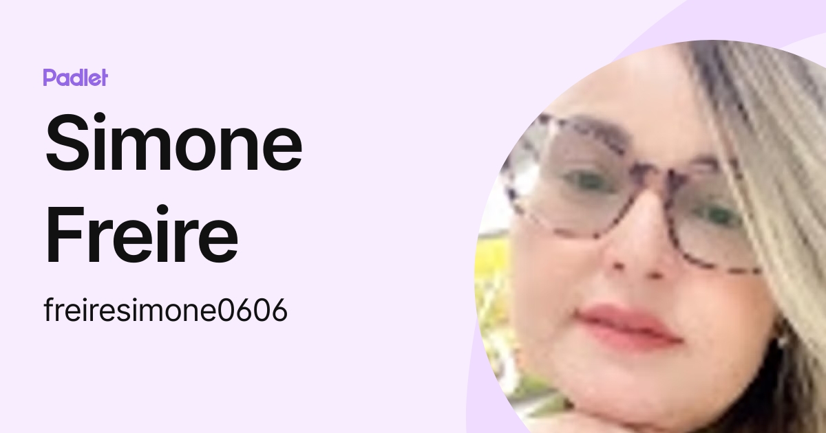 Simone Freire (freiresimone0606) profile | Padlet