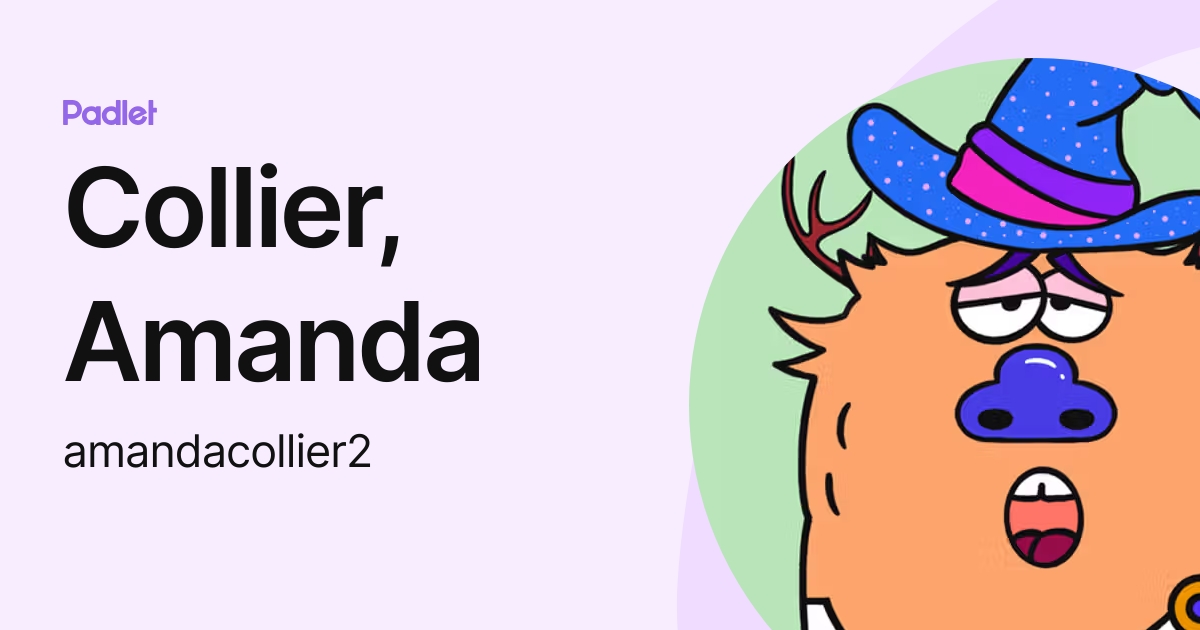 Collier, Amanda (amandacollier2) profile | Padlet