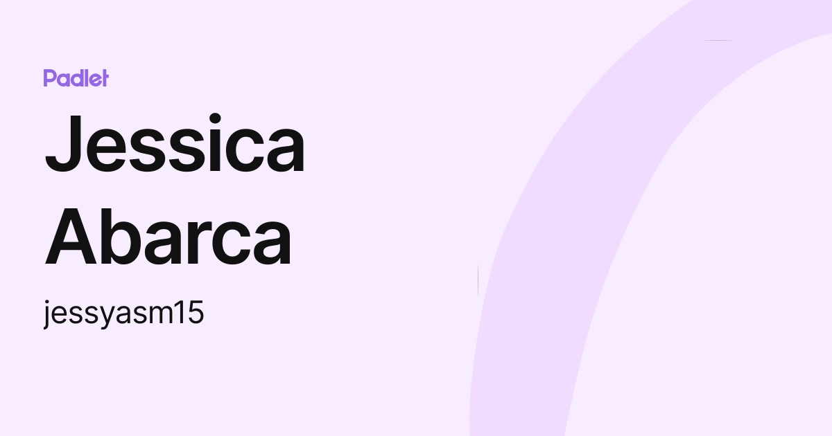 Jessica Abarca (jessyasm15) profile | Padlet