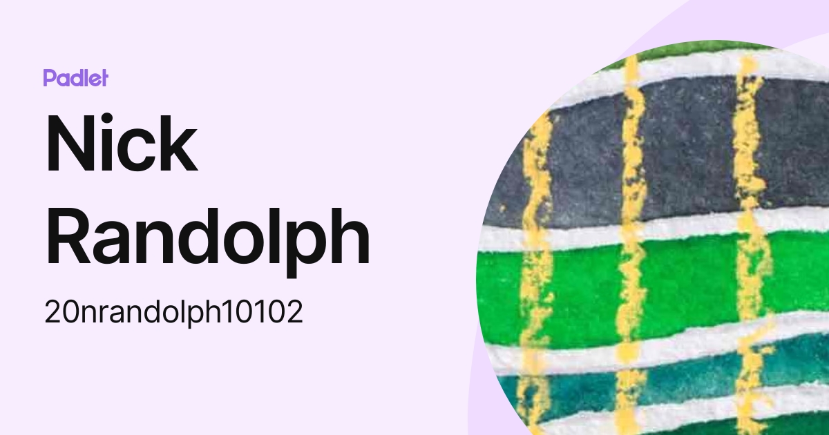 Nick Randolph (20nrandolph10102) profile | Padlet