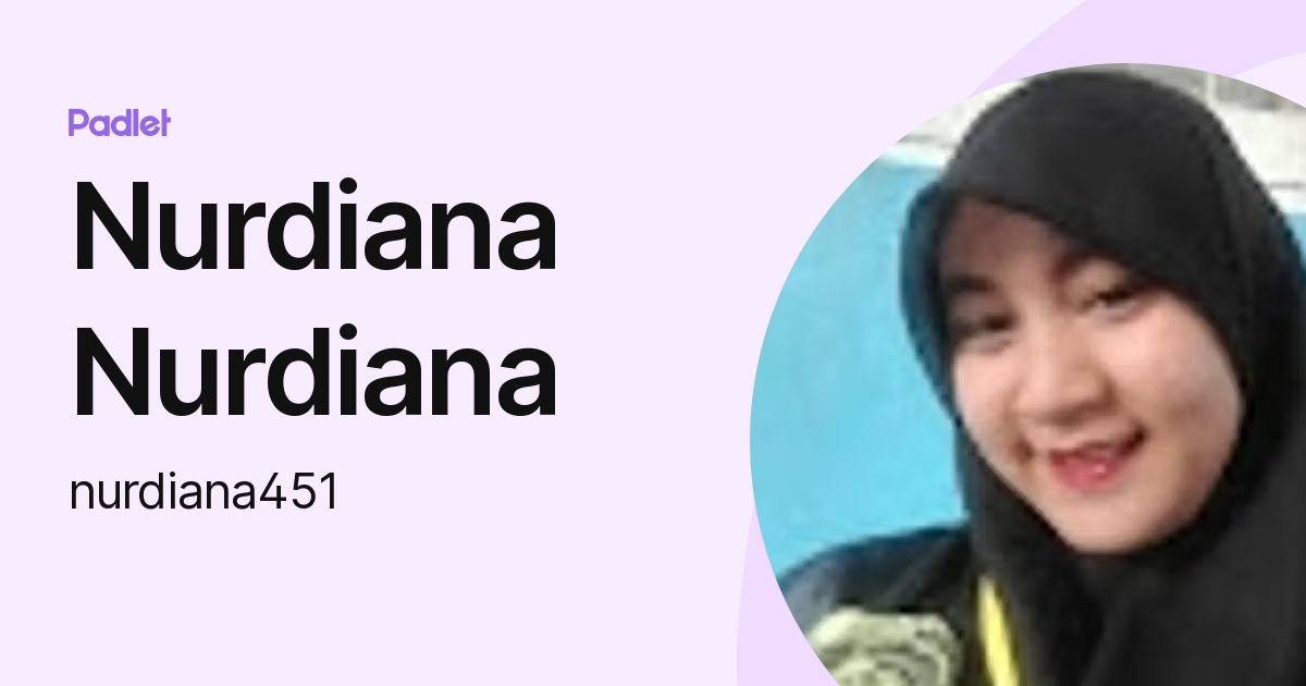 Nurdiana Nurdiana (nurdiana451) profile | Padlet
