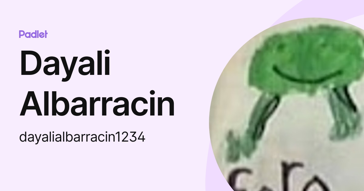 Dayali Albarracin (dayalialbarracin1234) profile | Padlet