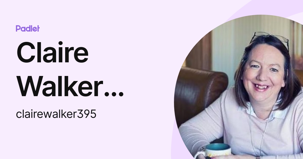 Claire Walker Intuitive You (clairewalker395) profile | Padlet
