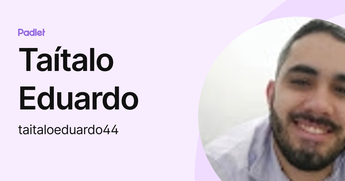 Taítalo Eduardo (taitaloeduardo44) profile | Padlet