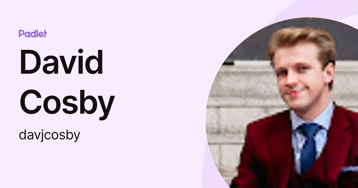 David Cosby (davjcosby) profile | Padlet