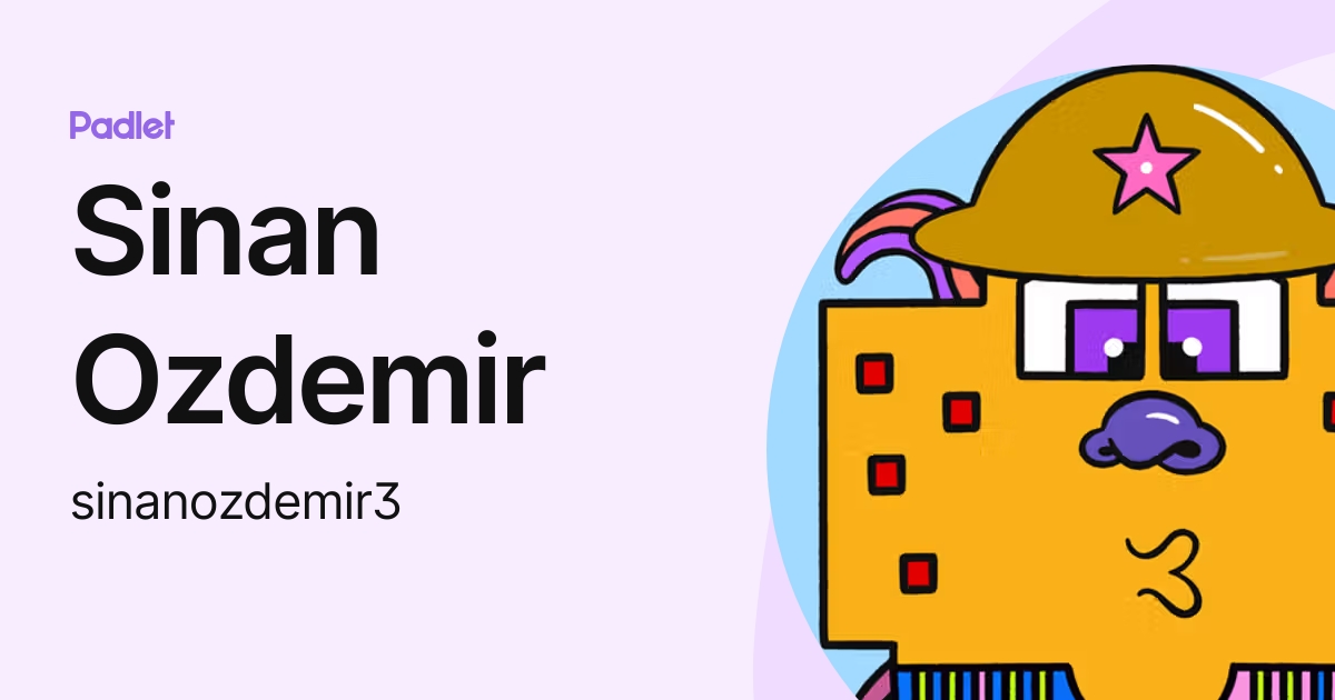 Sinan Ozdemir (sinanozdemir3) profile | Padlet