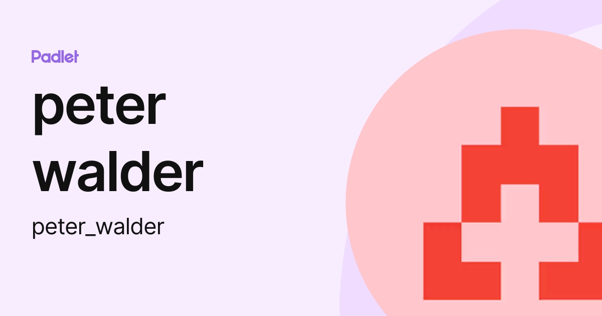 peter walder (peter_walder) profile | Padlet
