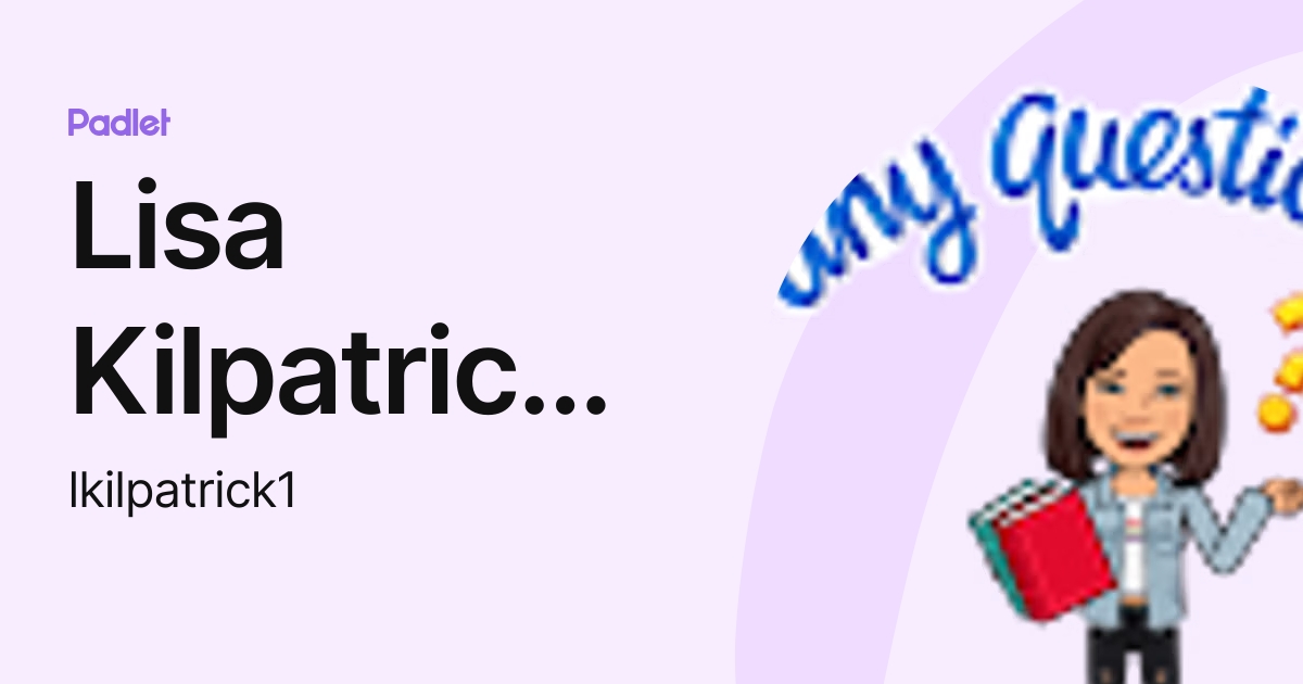 Lisa Kilpatrick _ Staff - AbbottsCreekES (lkilpatrick1) profile | Padlet