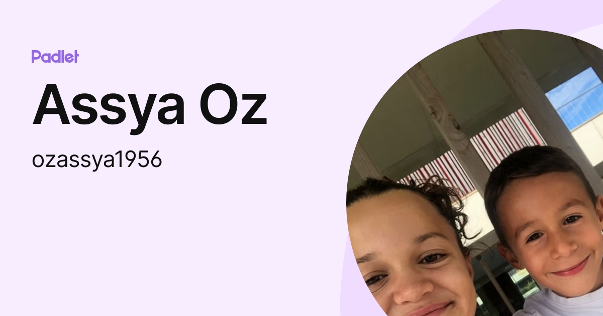 Assya Oz (ozassya1956) profile | Padlet