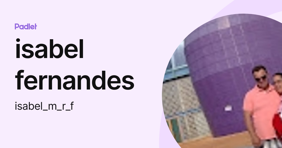 isabel fernandes (isabel_m_r_f) profile | Padlet