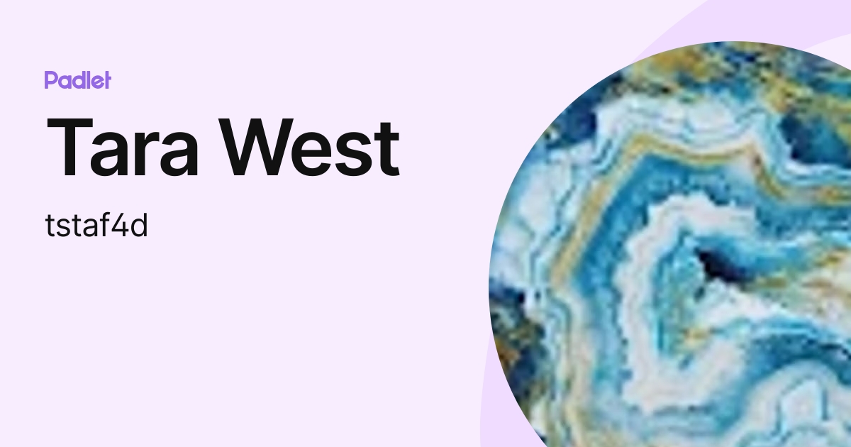 Tara West (tstaf4d) profile | Padlet