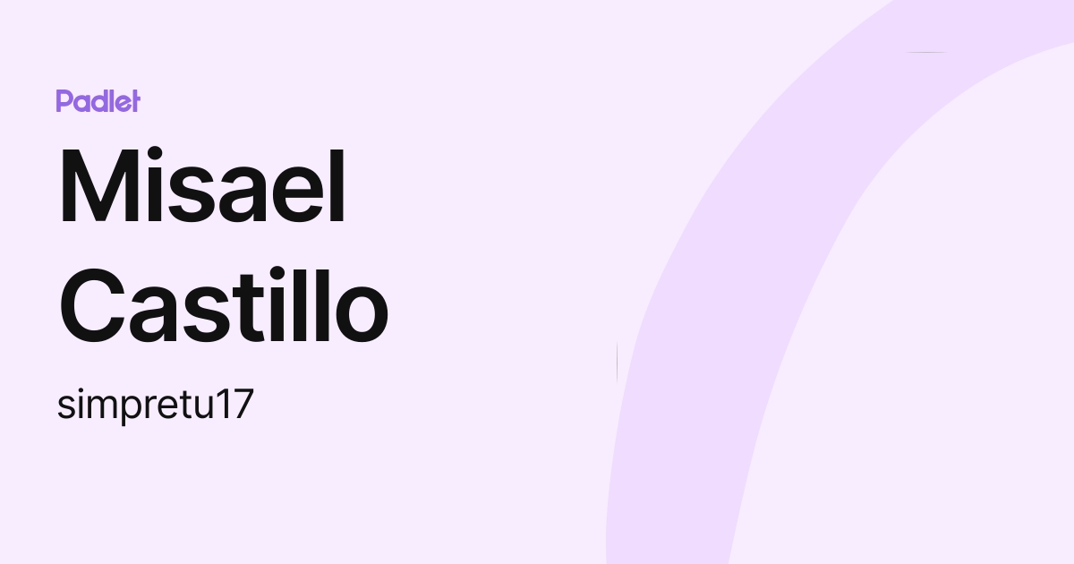 Misael Castillo (simpretu17) profile | Padlet