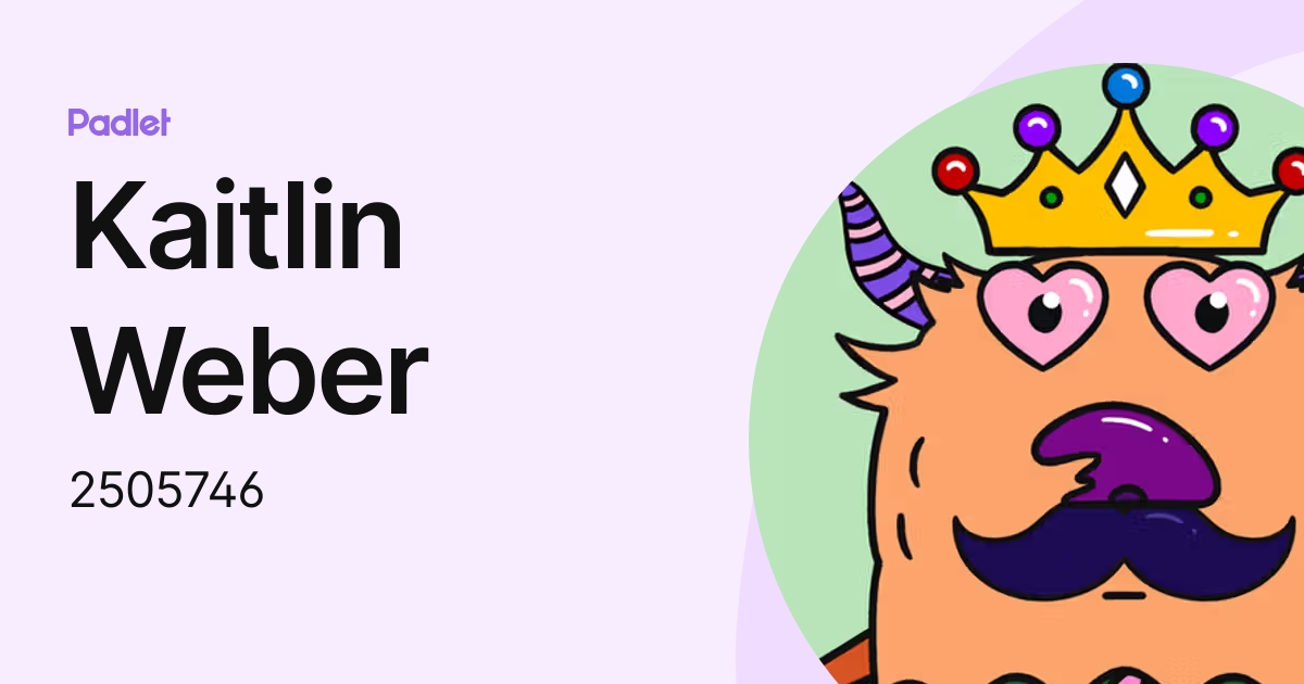 Kaitlin Weber (2505746) profile | Padlet