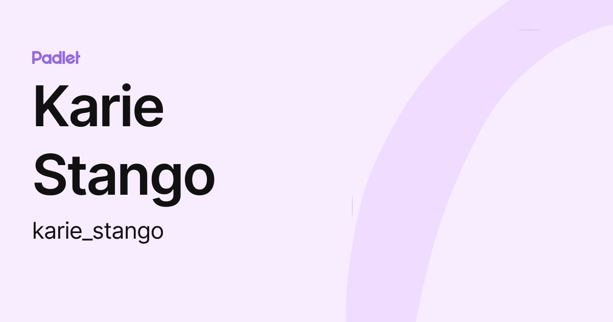 Karie Stango (karie_stango) profile | Padlet