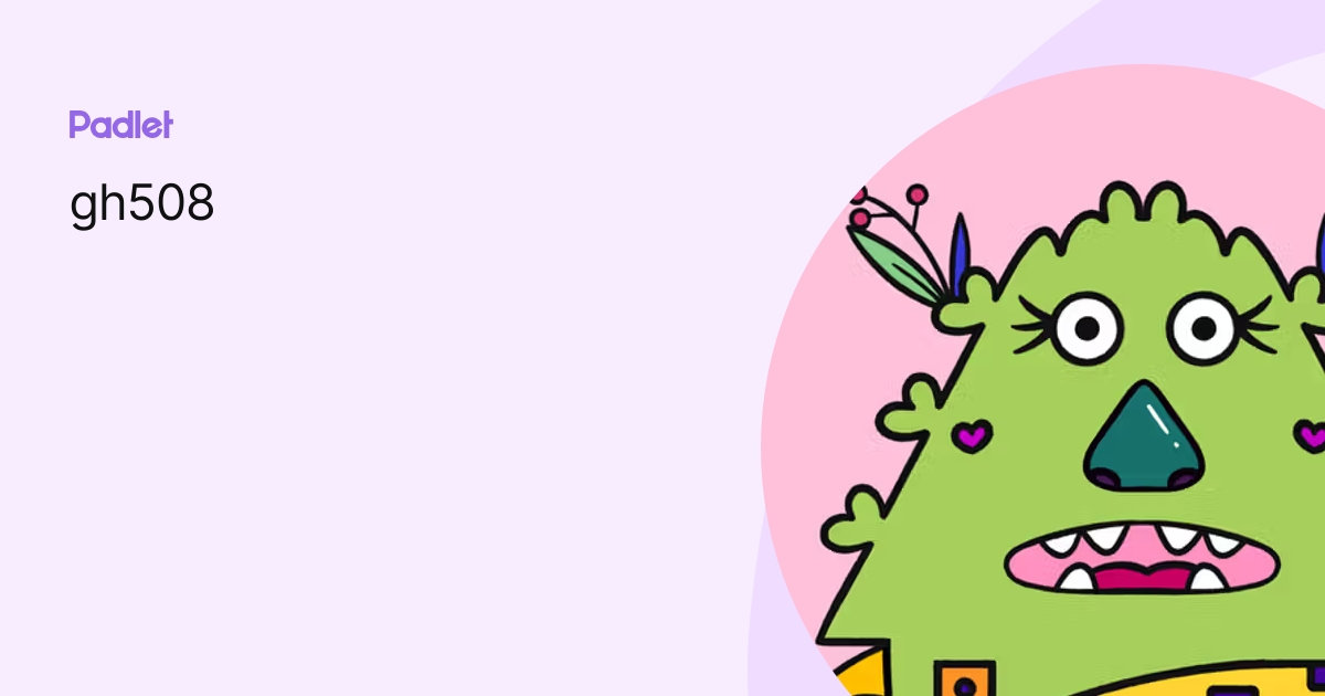 gh508 profile | Padlet